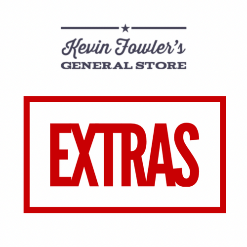 EXTRAS – Kevin Fowler's General Store
